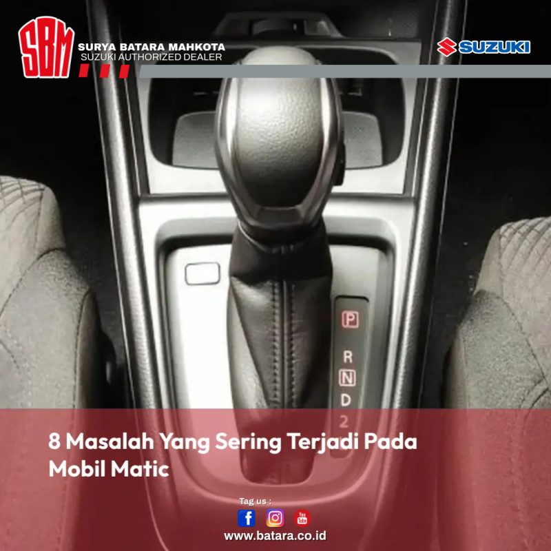 8 Masalah Mobil Matic Yang Sering Terjadi - Surya Batara Mahkota